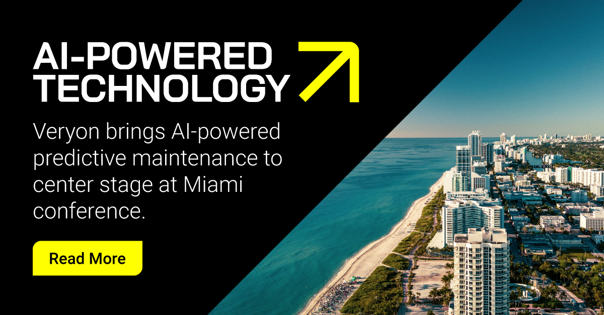 Veryon Brings AI-Powered Predictive Maintenance to Center Stage at ...